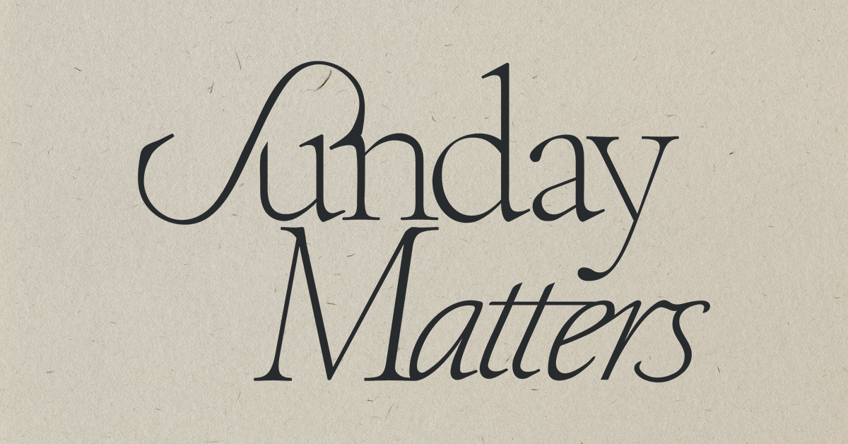 Sunday Matters